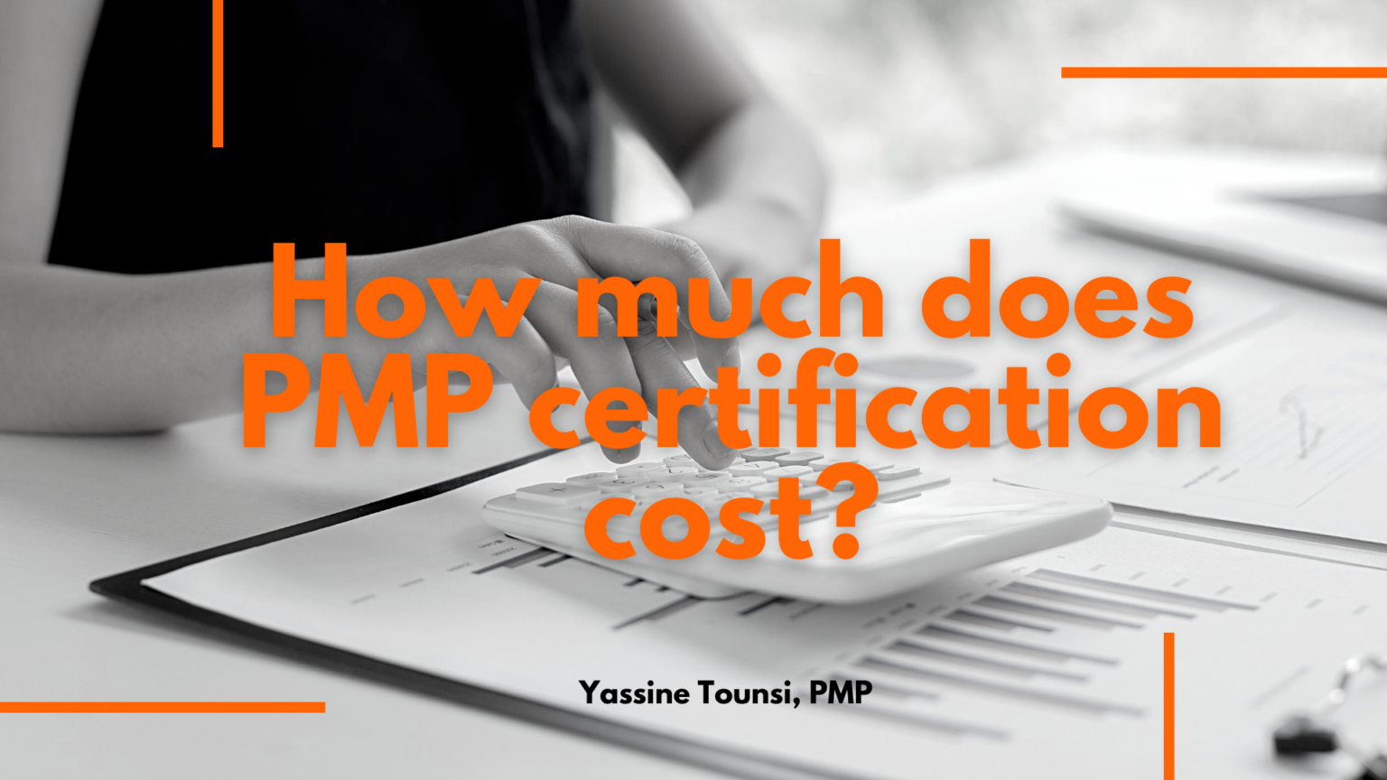 How Much Does the PMP Certification Cost? - Yassine Tounsi