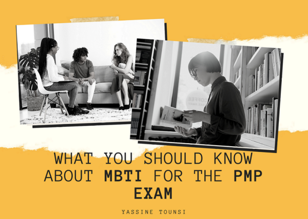 What you Should Know about MBTI for the PMP Exam - Yassine Tounsi