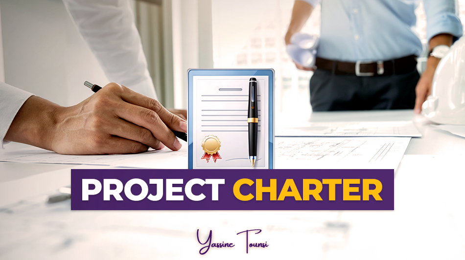 How To Write A Project Charter - Yassine Tounsi