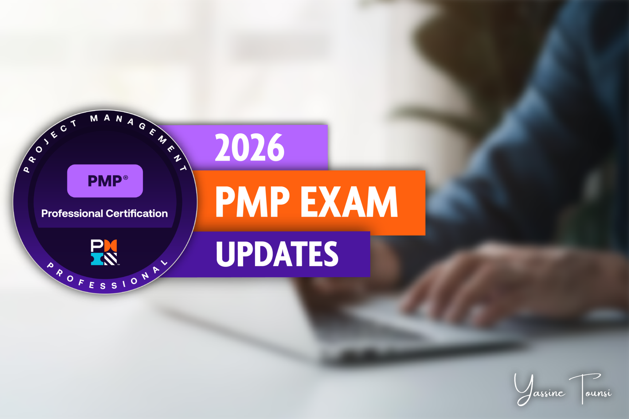 2026 PMP Exam Updates: Everything You Need to Know About the New Exam Format and Content ...
